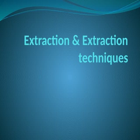 Methods of Extraction, Pharmacognosy, types of extraction for herbal ...