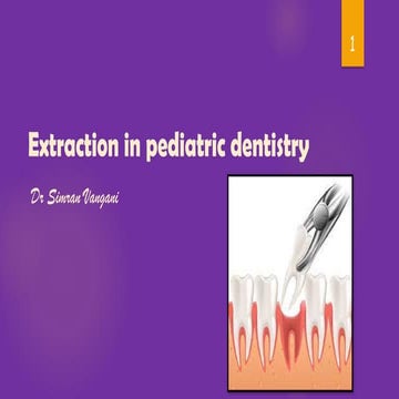 Extraction in pediatric dentistry........ | PPTX