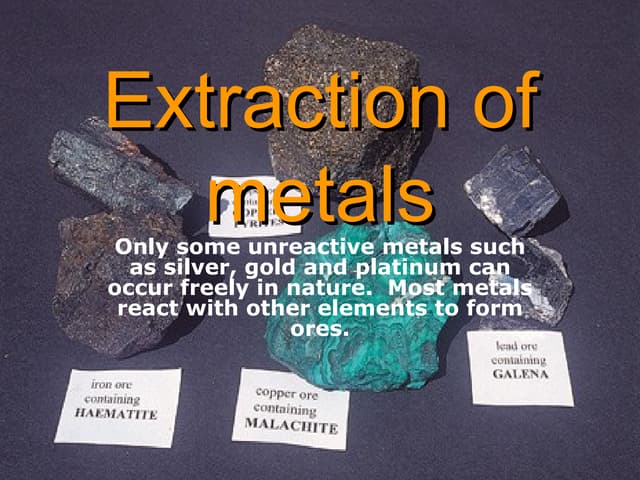 Extraction Of Metals From Ores | PPTX