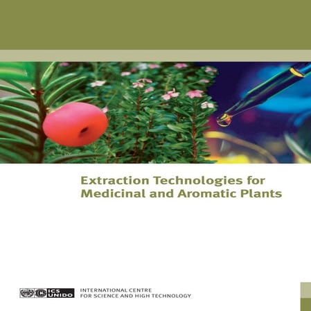 Extraction technologies for_medicinal_and_aromatic_plants | PDF