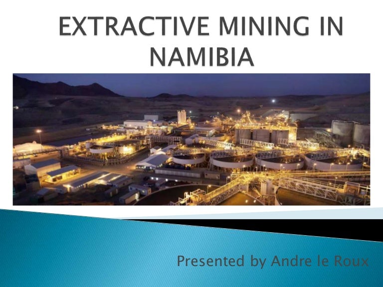 Extractive mining in Namibia October 2012