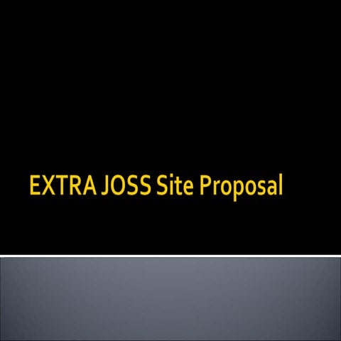 Extra Joss Site Proposal | PPT
