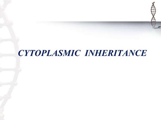 EXTRA CHROMOSOMAL INHERITANCE | PPT