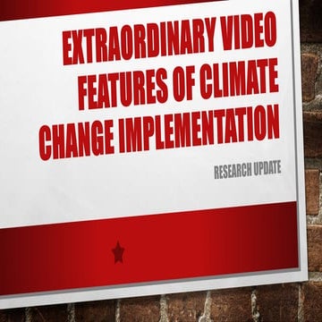 Extraordinary Video Features of Climate Change Implementation.pptx