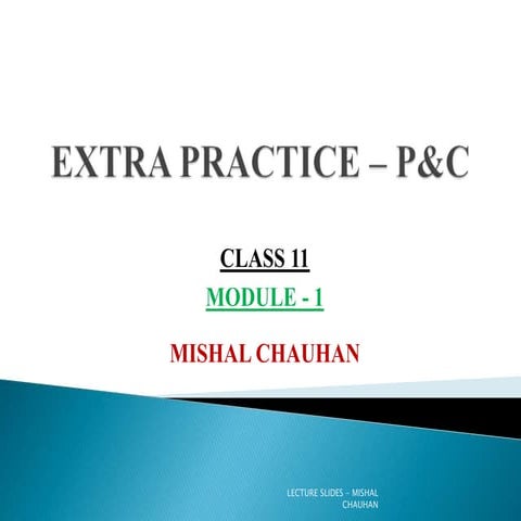 Extra practice problems P&C - class xi - module 1 | PPTX