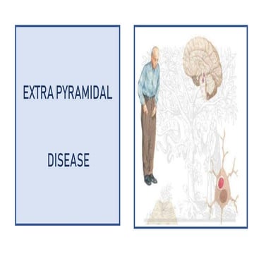 EXTRAPYRAMIDAL DISEASES-DR NANNIKA PRADHAN | PPTX