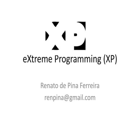 eXtreme Programming (xp) | PPTX