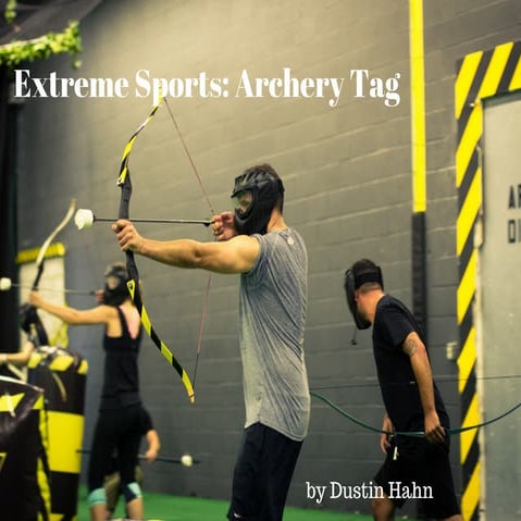 Extreme sports: Archery Tag | PDF