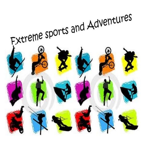 Extreme sports and adventures | PPT