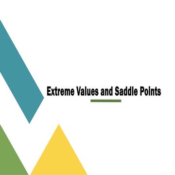Extreme Values and Saddle Points-Multivariable Calculus | PPTX