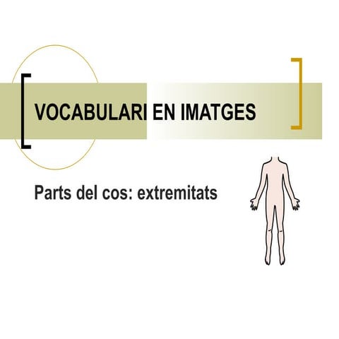 Extremitats | PPT