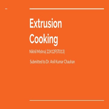 Extrusion Cooking Pptx