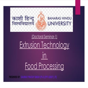 Role of extrusion technology in Food Processing | PPTX