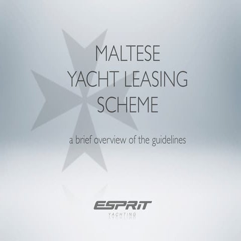 Esprit Yachting - Maltese VAT Yacht Leasing Scheme & Yacht Registration ...