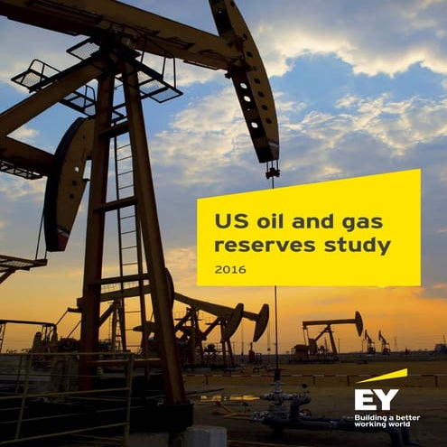 EY US Oil and Gas Reserves Study 2016 | PDF