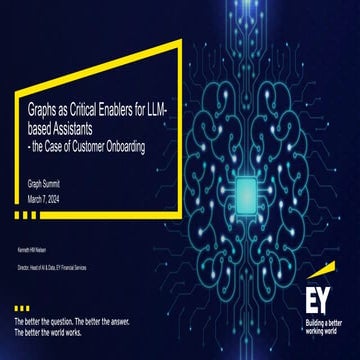 EY: Graphs as Critical Enablers for LLM-based Assistants- the Case of ...