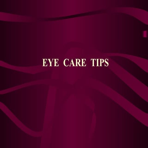 Eye Care Tips | PPT