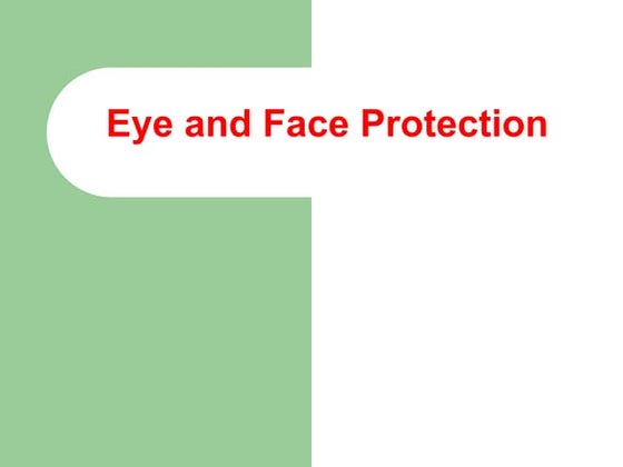 EYE PROTECTION TRAINING FOR EFFECTIVE USE | PPT
