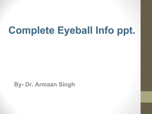 Eye Ball Anatomy | PPTX