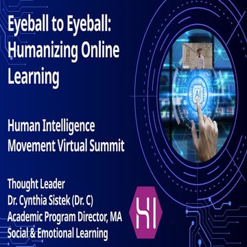Eyeball to Eyeball Humanizing Online Learning Movement.pptx