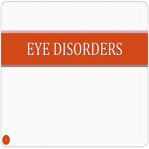 Eye disorder medical surgical nursing.ppt