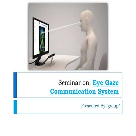 eye-gaze-communication-system-ppt