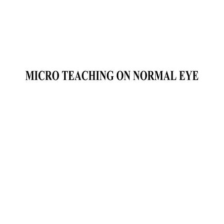 eye micro teaching .docx eye anatomy and physiology | DOCX