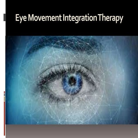 Eye movement integration therapy Italiano (Kazanxhi) | PPTX