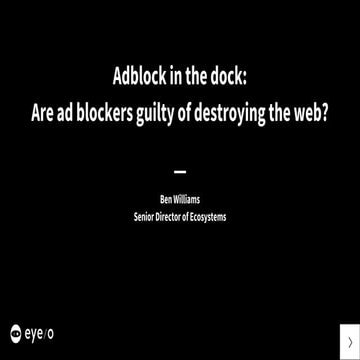 ADBLOCK IN THE DOCK: ARE AD BLOCKERS GUILTY OF DESTROYING THE WEB ...