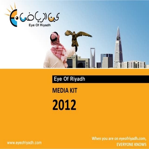 Eye of riyadh media kit 2012 | PDF | Business | Business and Finance