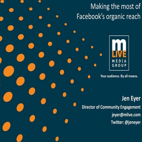 Making the Most of Facebook's Organic Reach | PPT
