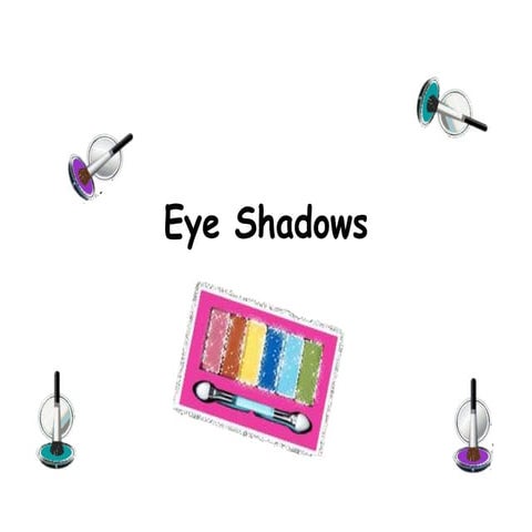 Eye shadows application | PPTX