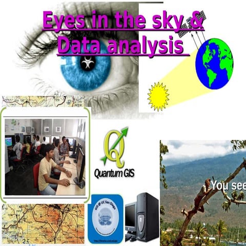 Eyes in the sky and data analysis | PPT