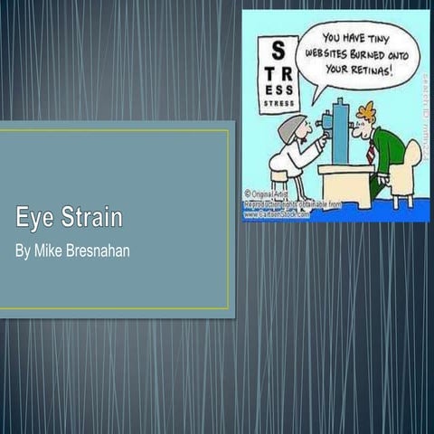 Eye strain | PPTX