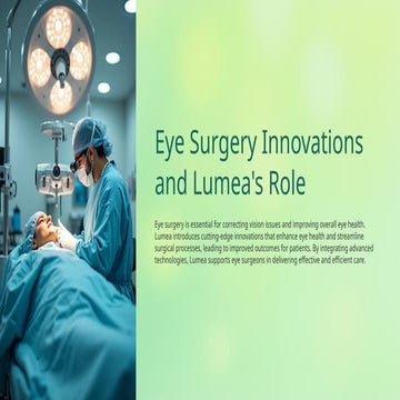 Eye Surgery Innovations and Lumea's Role | PPTX