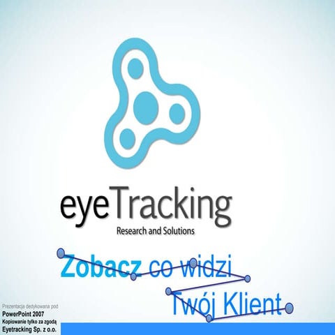 Eyetracking - dlaczego stosować | PPTX