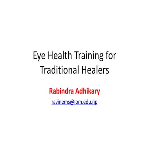 Eye Health Training to Traditional Healers of Nepal | PPTX