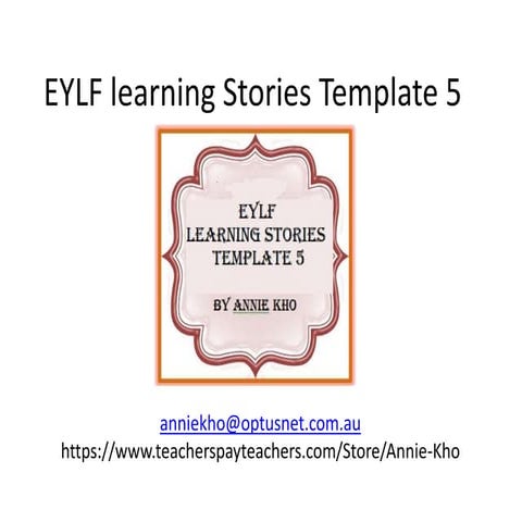 Eylf learning stories template 5 | PPTX