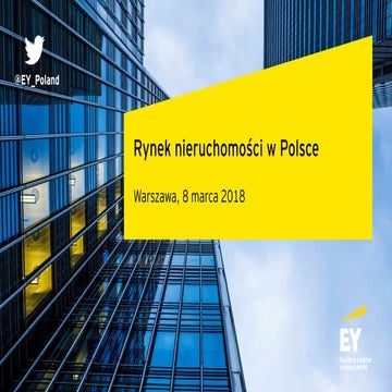 EY Rynek nieruchomości w Polsce 2018 | PDF