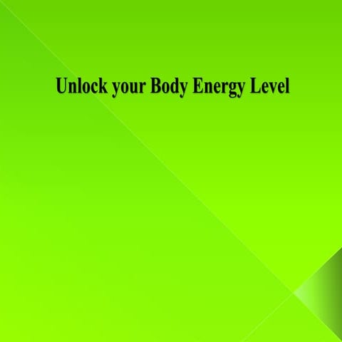 Unlock Your Body Energy Level With Green and Organic Supplement - EZ | PPTX