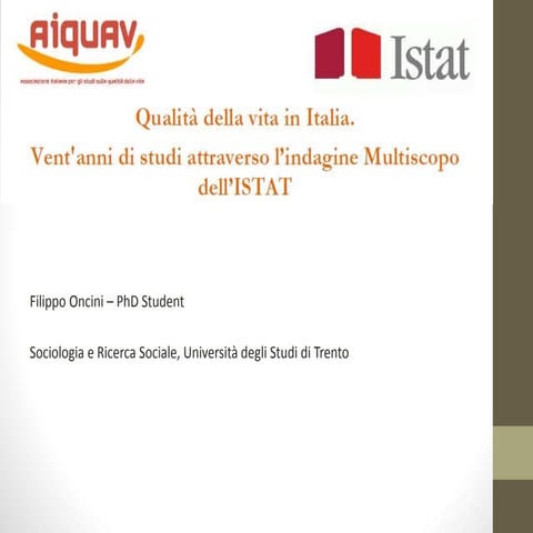 F. oncini - Qualità della vita in Italia: venti anni di studi attraverso l’Indagine Multiscopo ...