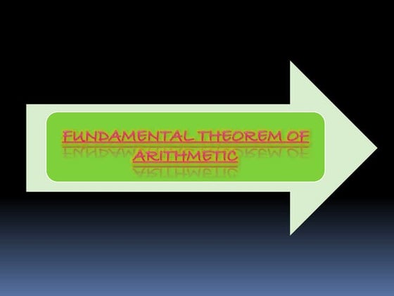 Fundamental theorem of arithmetic maths | PPTX