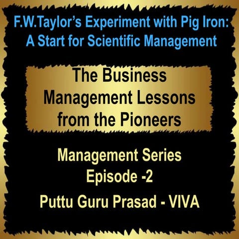 F.w. taylor , Principles of Scientific Management, | PPT
