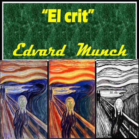 F. 81 EL CRIT.ppt de Edgar Munch particulamente para segundo de bachillerato adaptado a las ...