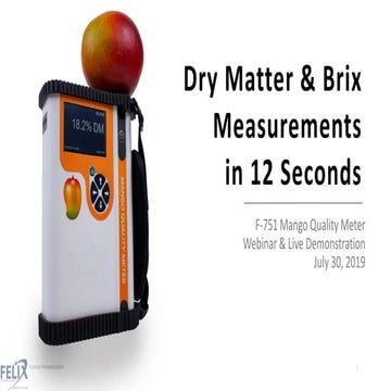 Felix Instruments Mango Quality Meter Webinar w/ Kerry Walsh - Dry ...