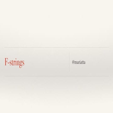 F-strings PyCascades Lightning Talk | PDF