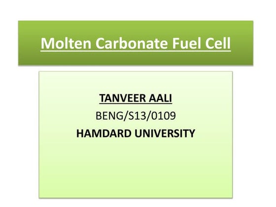 MOLTEN CARBONATE FUEL CELL.pptx | Power and Energy Industry | Industries