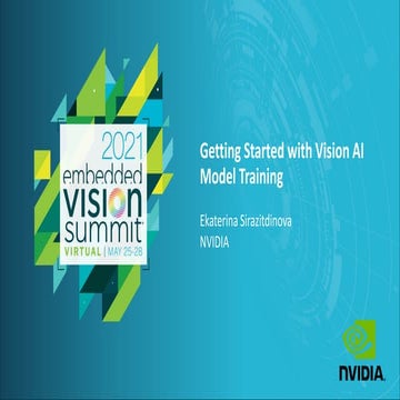 “Getting Started with Vision AI Model Training,” a Presentation from ...