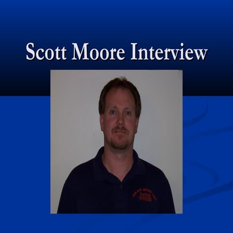 Scott Moore Interview | PPT