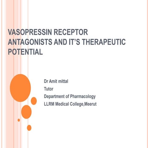 Vasopressin receptor antagonist and therapeutic potential | PPTX